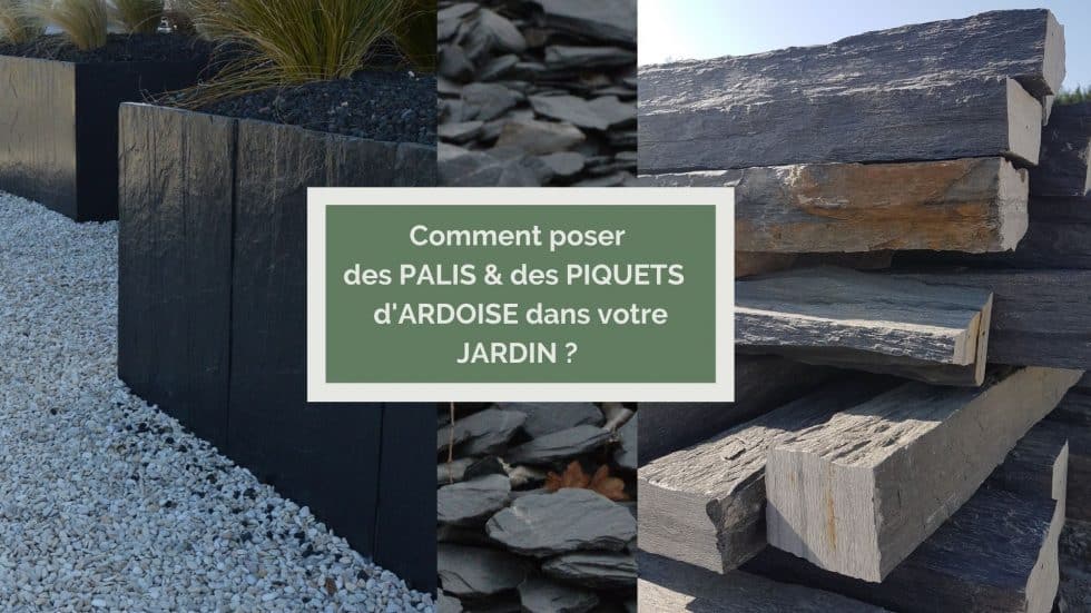 Comment poser des Palis & des Piquets Ardoise dans le Jardin